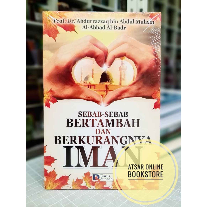 Sebab-Sebab Bertambah Dan Berkurangnya Iman | Shopee Malaysia