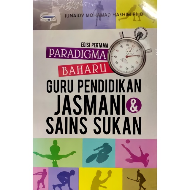 Paradigma Baharu Guru Pendidikan Jasmani & Sains Sukan (Edisi Pertama ...
