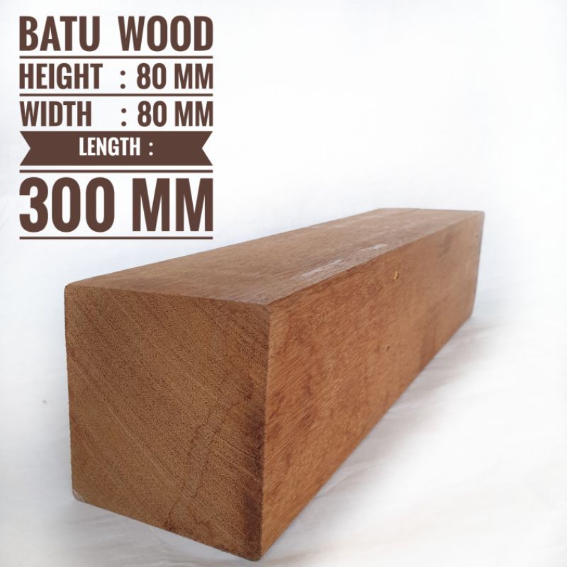 Batu DIY Wood 80MM X 80MM X 300MM hardwood kayu solid repair durable ...