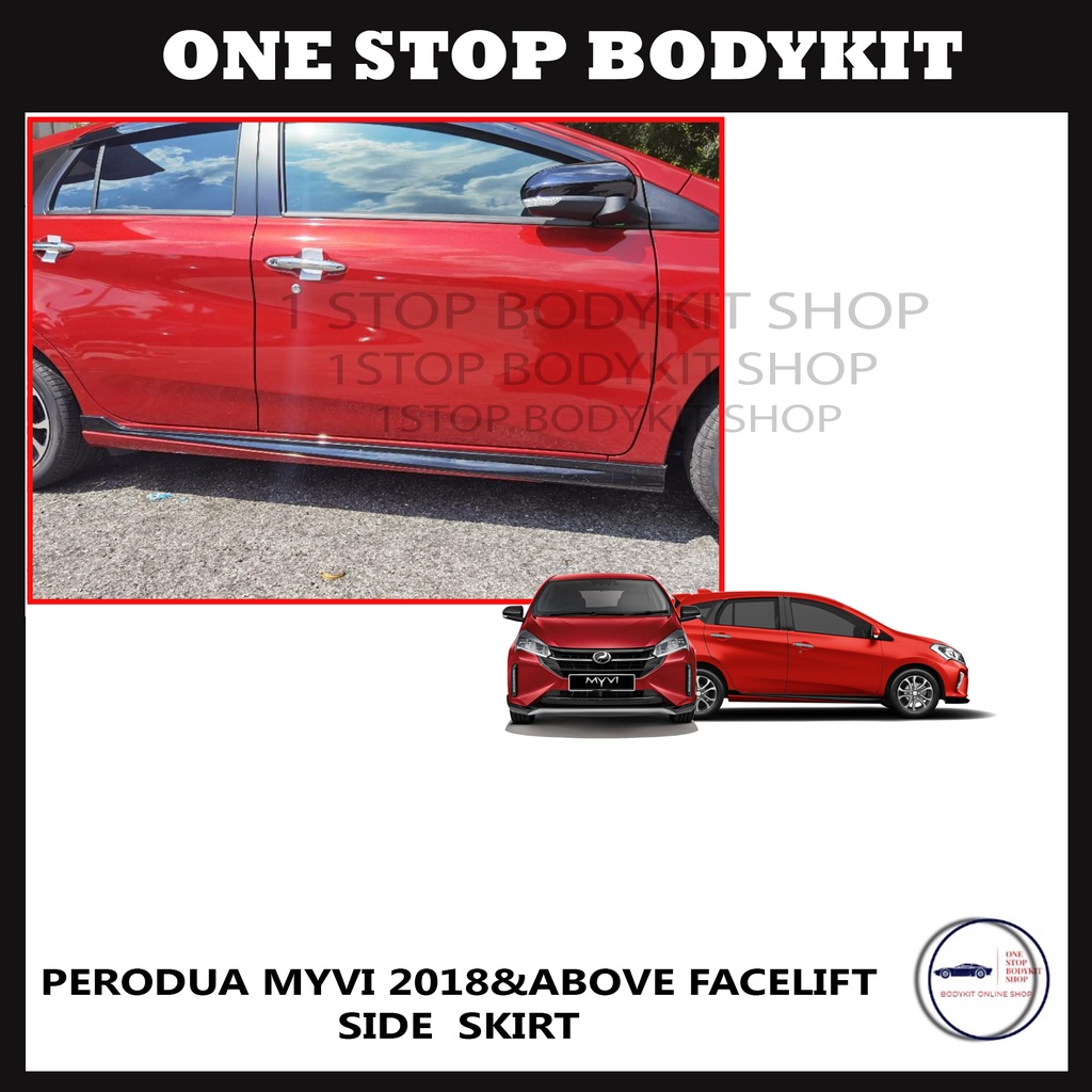 PERODUA MYVI 2018&ABOVE FACELIFT SIDE SKIRT | Shopee Malaysia