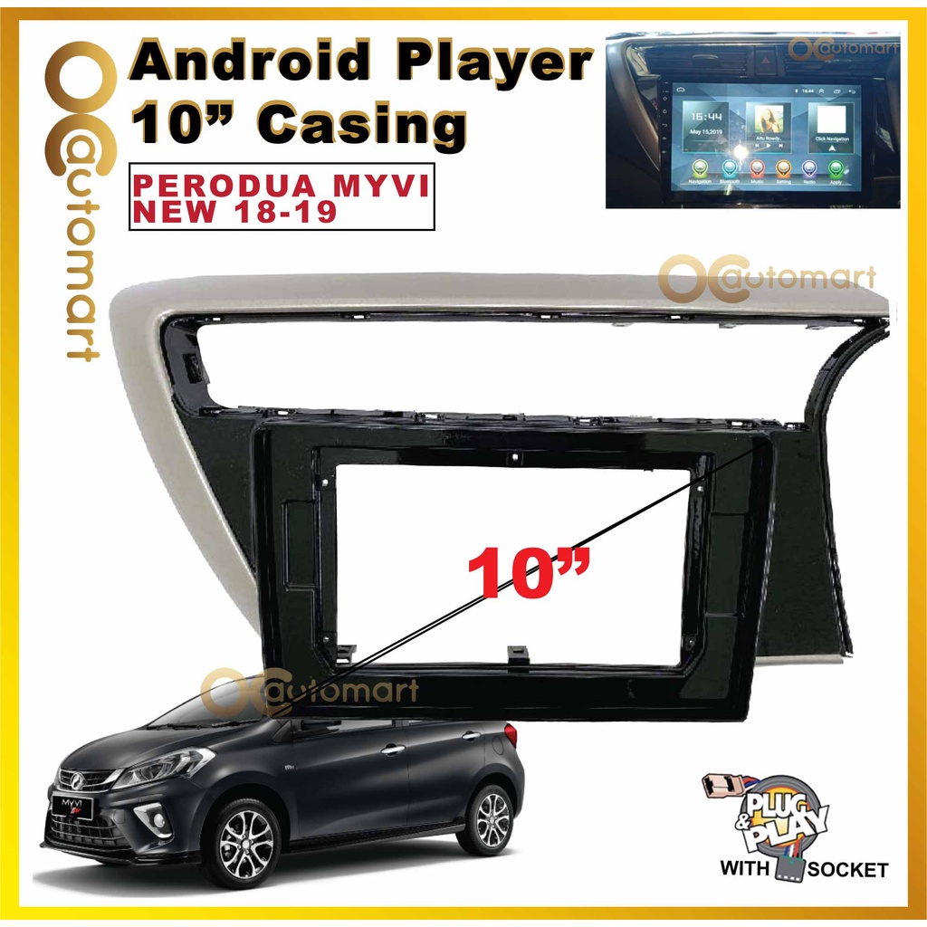 Perodua Myvi New 2018-2019 10INCH ANDROID PLAYER CASING ONLY READY ...