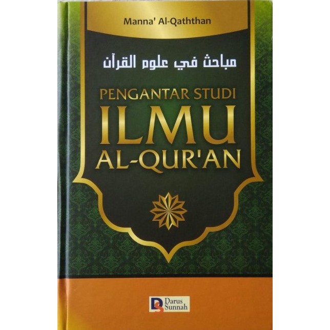 Pengantar Studi Ilmu Al Qur’an Quran - Terjemahan Mabahits Fi 'Ulum ...