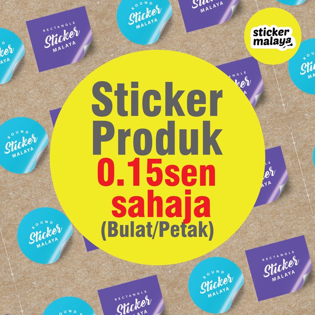 STICKER PRODUK | SIAP DALAM 1 HARI | HARGA IKUT PCS | Shopee Malaysia