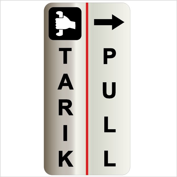 TARIK / PULL SILVER BRUSHED SIGN STICKER 105X210MM. WE ACCEPT CUSTOM ...