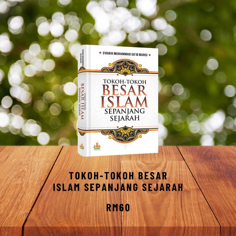 Tokoh-tokoh Besar Islam Sepanjang Sejarah oleh Shaikh Muhammad Sa’id ...