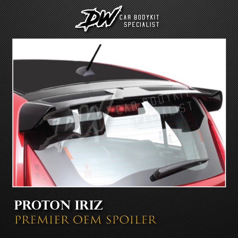 Proton Iriz Oem Spoiler (Premier) | Shopee Malaysia