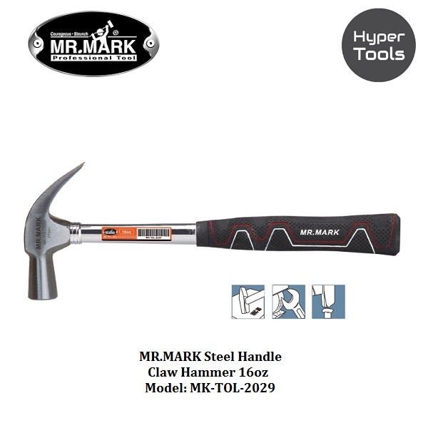 MR.MARK Steel Handle Claw Hammer 16oz - Model: MK-TOL-2029 | Shopee ...