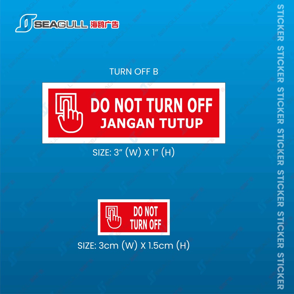 Do not Switch Off Switch On Turn Off Turn On Jangan Tutup Jangan Buka ...