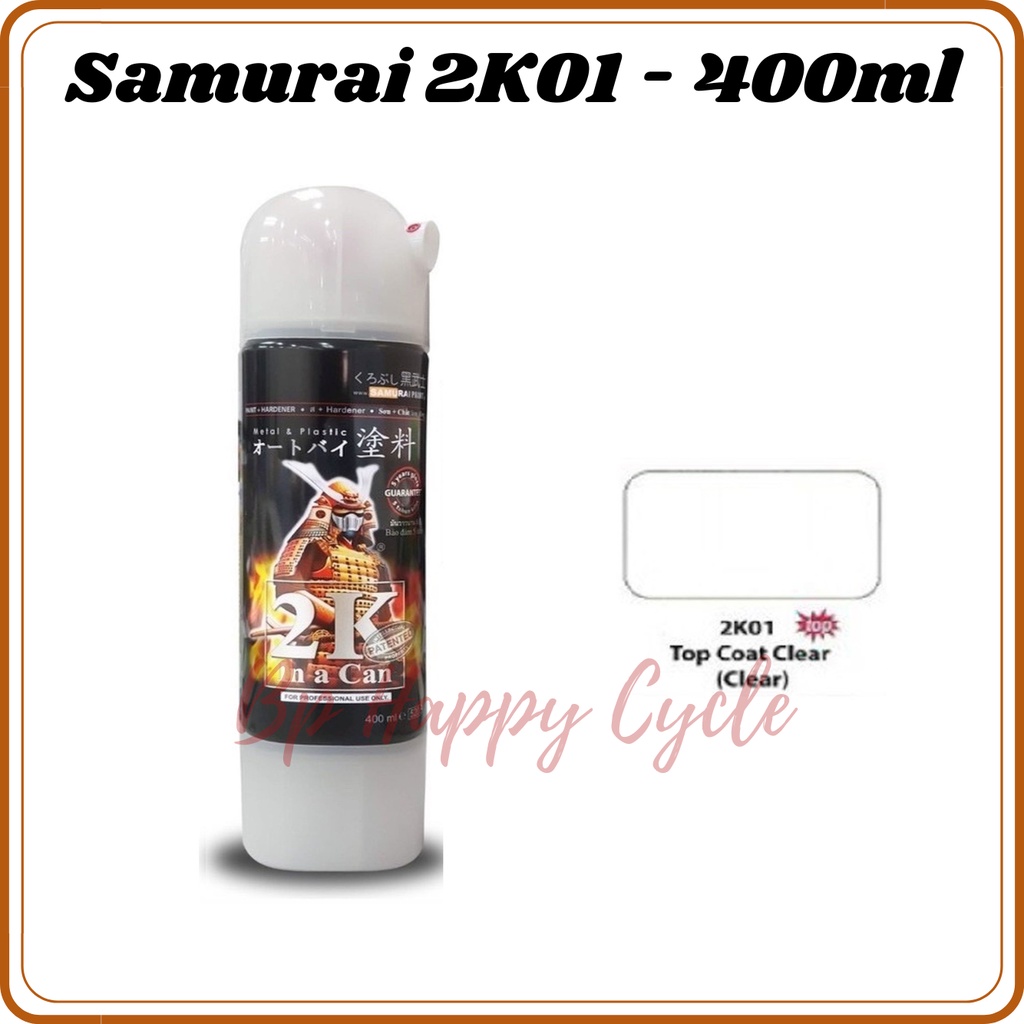 [READY STOCK] 2K01 Samurai Top Coat Clear Spray Paint 400ml NO DELIVERY ...