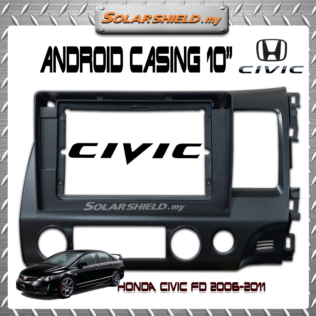 Honda Civic FD 2006 2007 2008 2009 2010 2011 10'' Android Player Casing ...