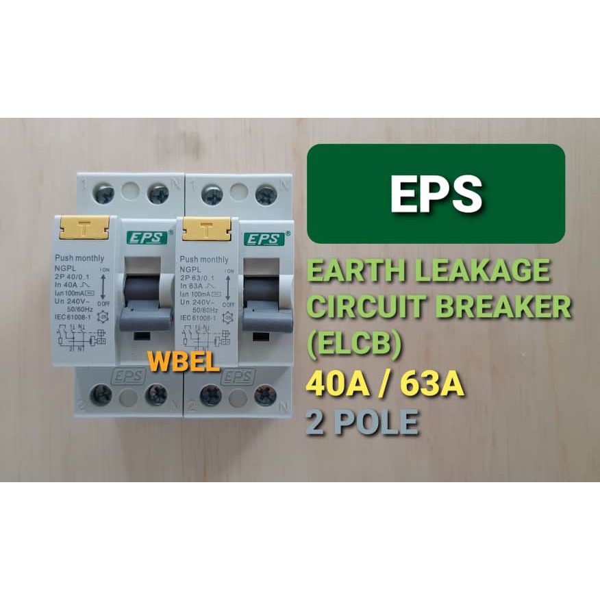 EPS 40A / 63A 2 POLE 100MA ELCB / RCCB (SIRIM APPROVAL) | Shopee Malaysia