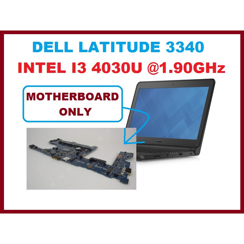 DELL LATITUDE 3340 G4 i3-4030U @ 1.90GHz (MOTHERBOARD ONLY) | Shopee ...