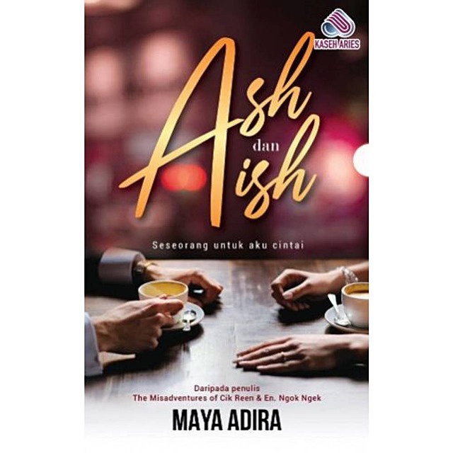 ASH DAN AISH Karya MAYA ADIRA | Shopee Malaysia