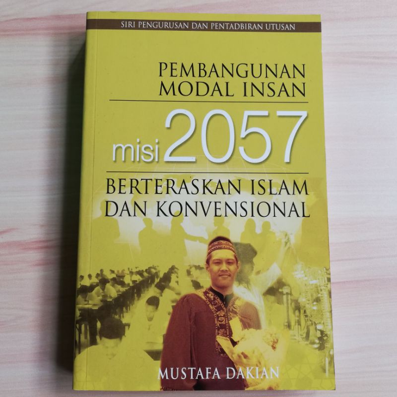 (old stok) PEMBANGUNAN MODAL INSAN misi 2057 berteraskan Islam dan ...