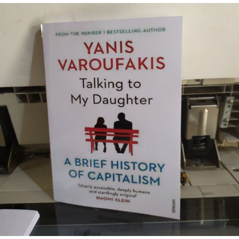 YANIS VAROUFAKIS. Talking my death a brief history of capilistm ...