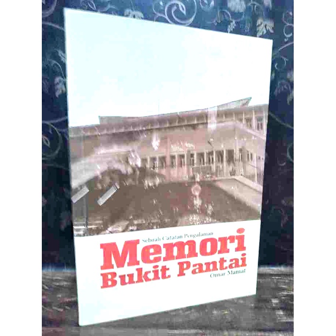 Memori Bukit Pantai - Sebuah Catatan Pengalaman - Omar Mamat | Shopee ...