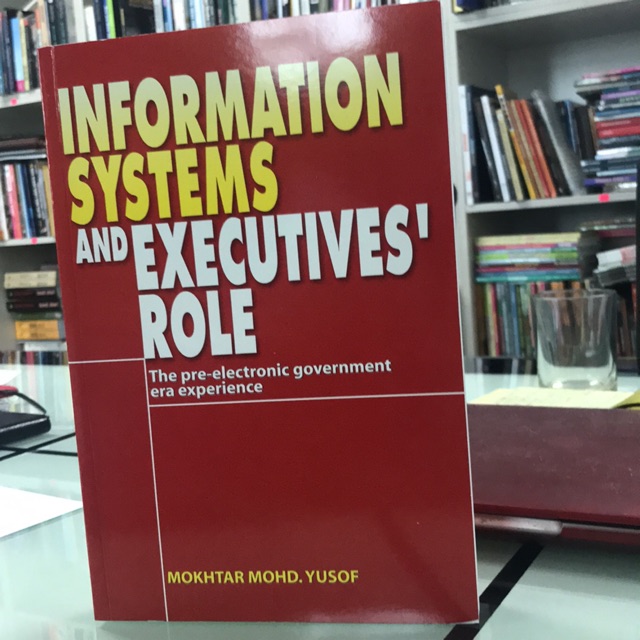 INFORMATION SYSTEMS and EXECUTIVES’ ROLE - The pre-electronic ...
