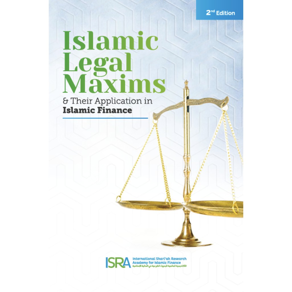 2nd Edition Islamic Legal Maxims & Their Application in Islamic Finance ...