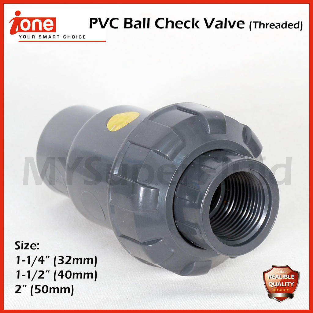 iOne PVC Ball Check Valve Threaded Non-Return One Way Valve [1-1/4"] [1-1/2"] [2"] | Shopee Malaysia