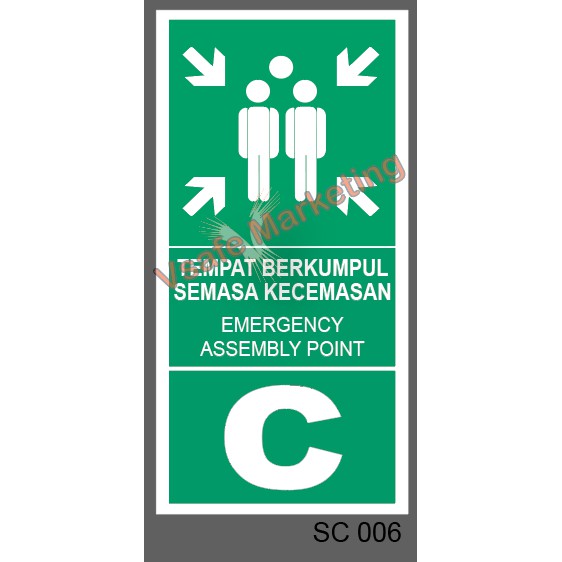 Signage VSAFEMKT ASSEMBLY POINT SIGNAGE Signs (TEMPAT BERKUMPUL SEMASA ...