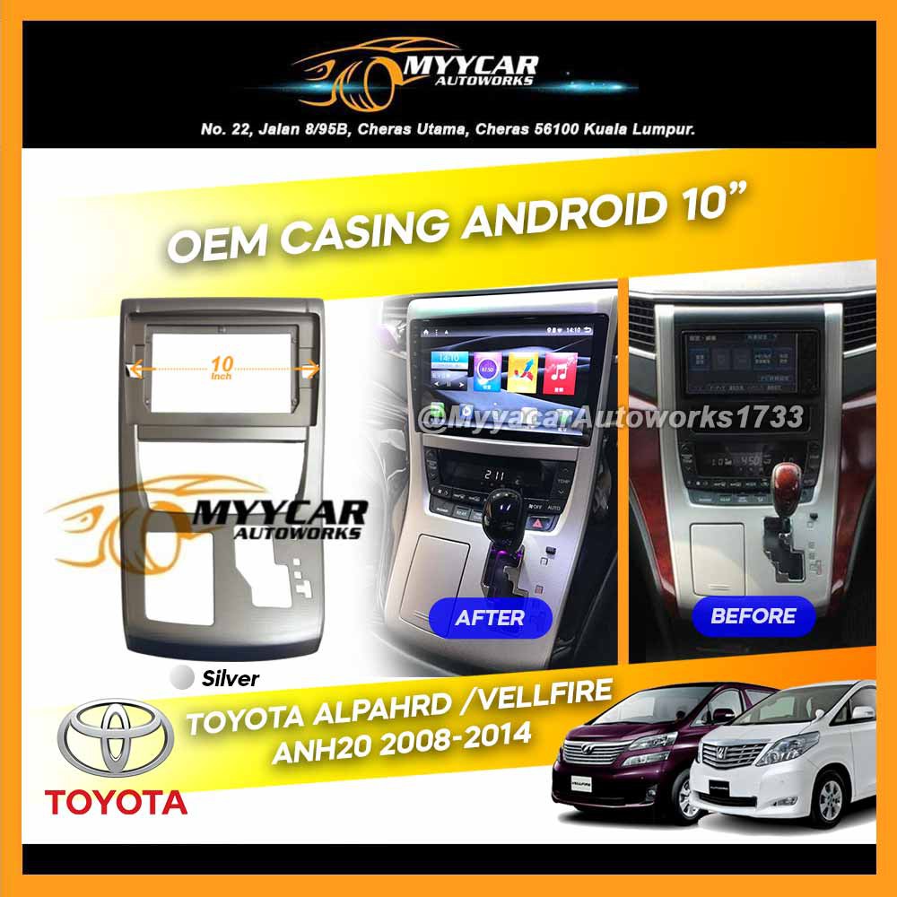 Toyota Alphard/Vellfire ANH20 2008-2014 Big Screen Casing Android ...
