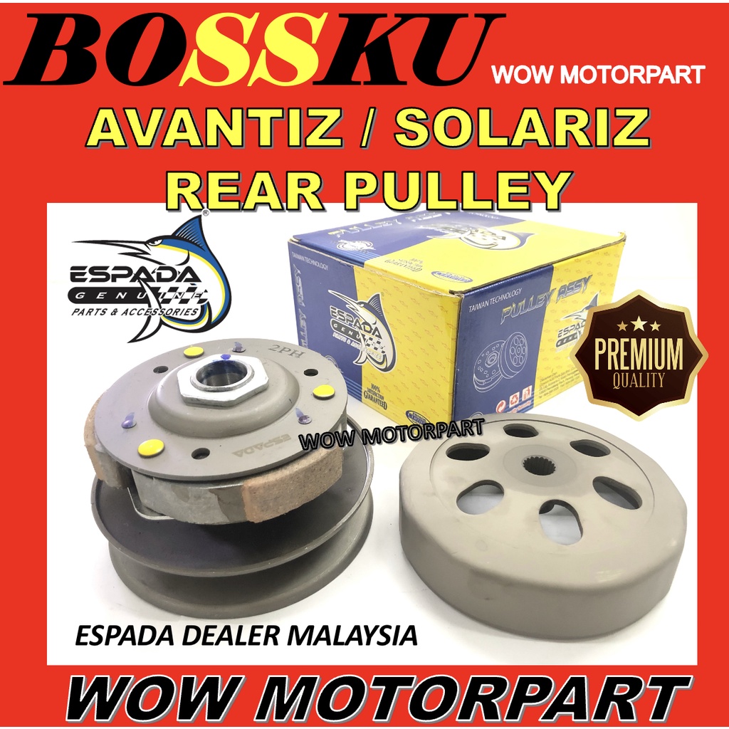 EGO SOLARIZ REAR PULLEY ASSY ESPADA AVANTIZ REAR PULLY SET SOLARIZ ...
