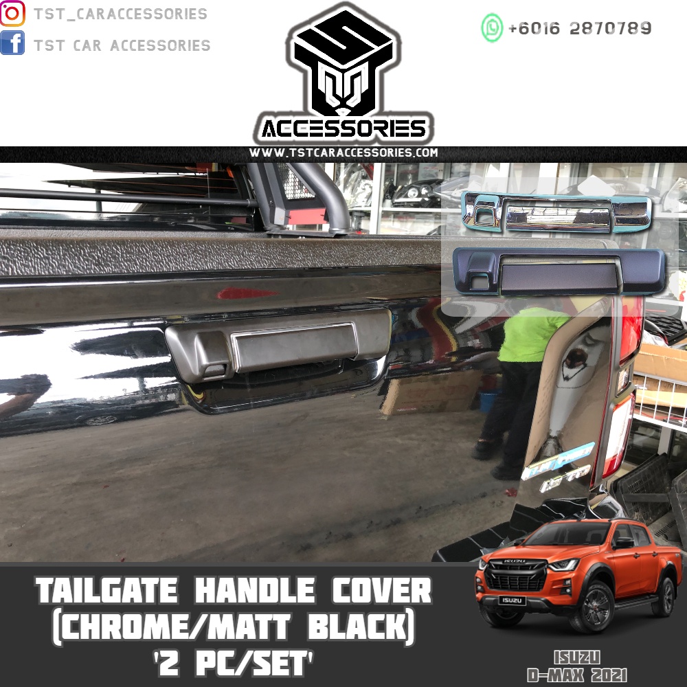 ISUZU D MAX 2021 TAILGATE HANDLE COVER (CHROME / MATT BLACK) '2 PC/SET ...