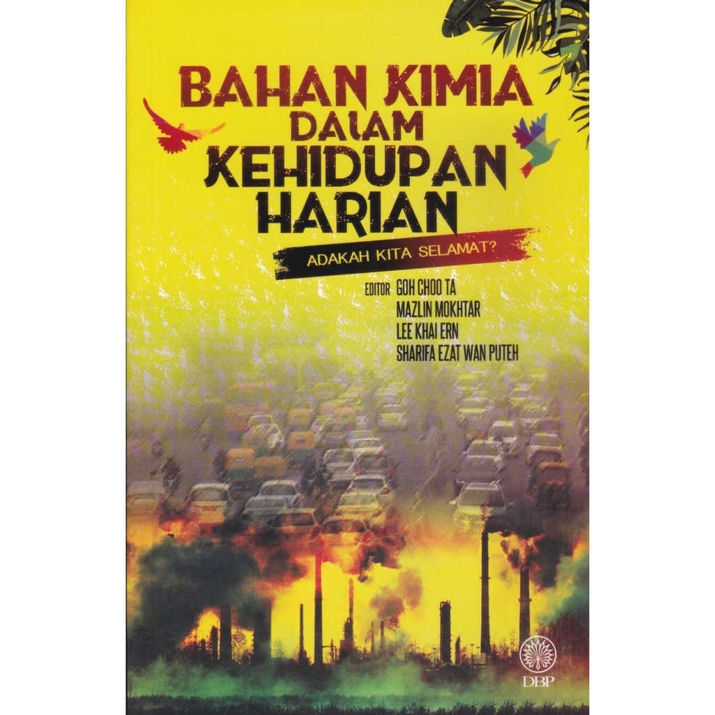 Bahan Kimia Dalam Kehidupan Harian: Adakah Kita Selamat? 9789834926489 ...