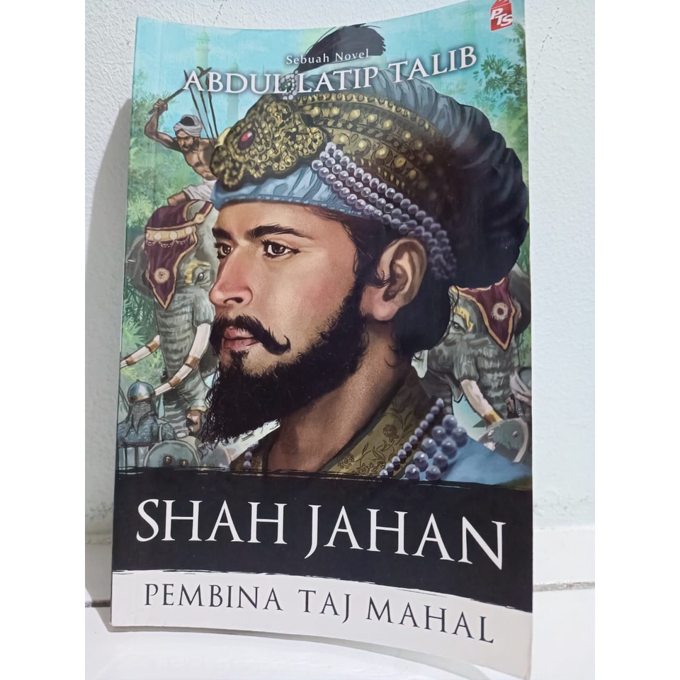 Novel Shah Jahan - Pembina Taj Mahal ( Abdul Latip Talib ) | Shopee Malaysia