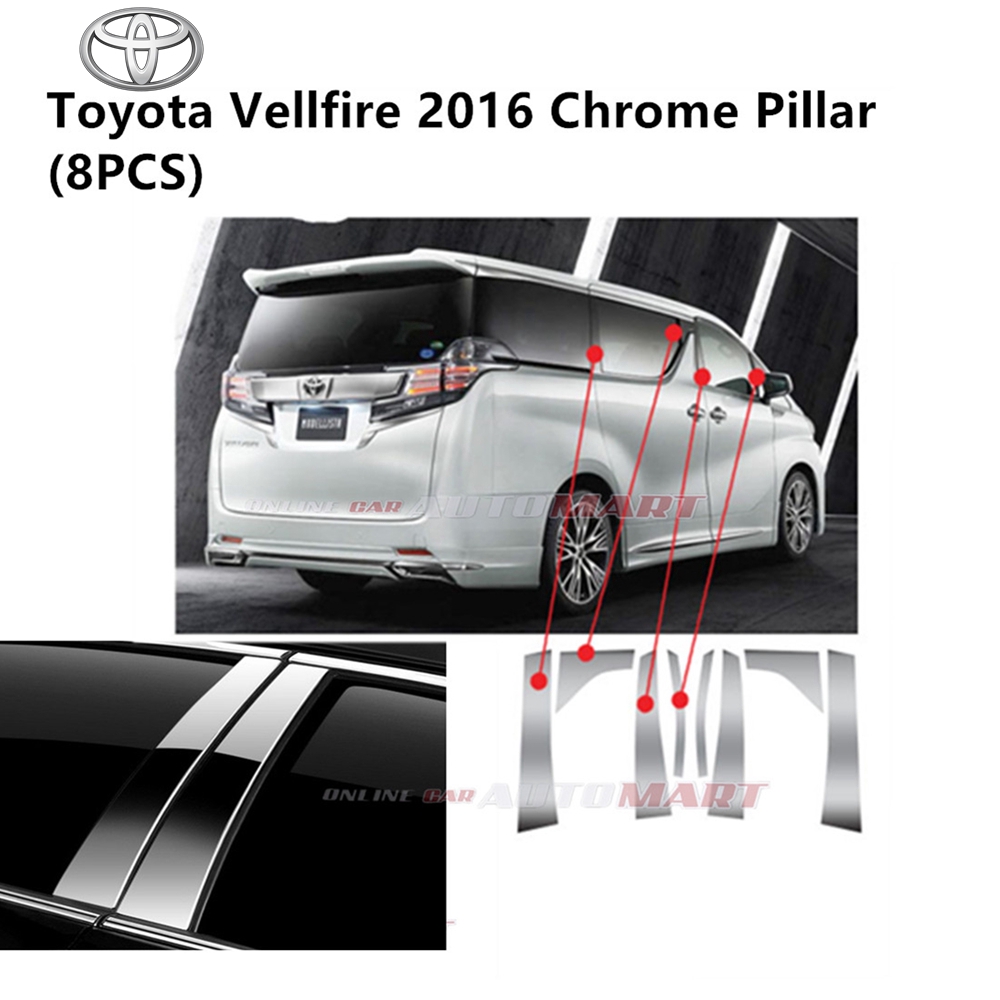 Toyota Vellfire Yr 2016- Car Chrome Door Window Pillar Trim Panel ...
