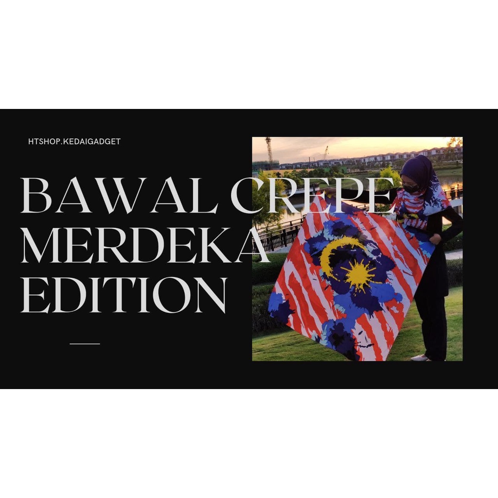 TUDUNG BAWAL EDISI MERDEKA!!! BAWAL CREPE !! MERDEKA MERDEKA MERDEKA ...