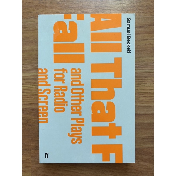 All That Fall and Other Plays for Radio and Screen by Samuel Beckett (Plays - Drama - Irish ...