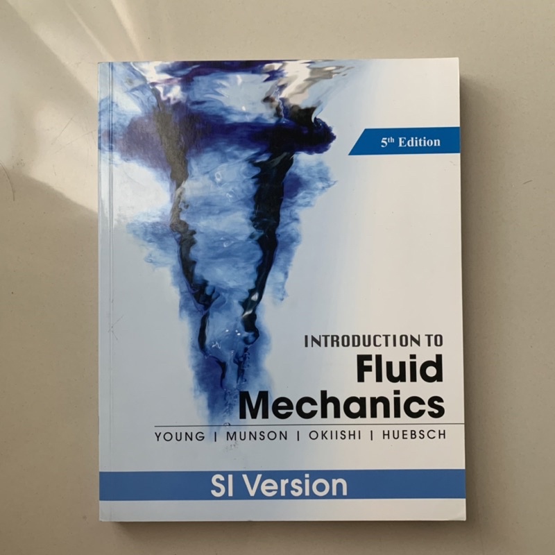 Introduction to Fluid Mechanics by Young , Munson , Okiishi and Huebsch (5th edition) | Shopee ...