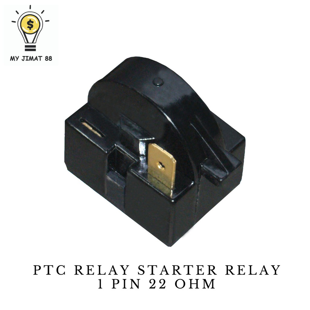 UNIVERSAL FRIDGE PTC RELAY STARTER RELAY 1 PIN 22 OHM | Shopee Malaysia