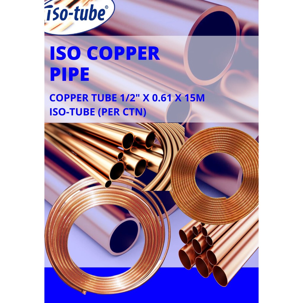 COPPER TUBE 1/2" X 0.61 X 15M ISO-TUBE (PER CTN) | Shopee Malaysia