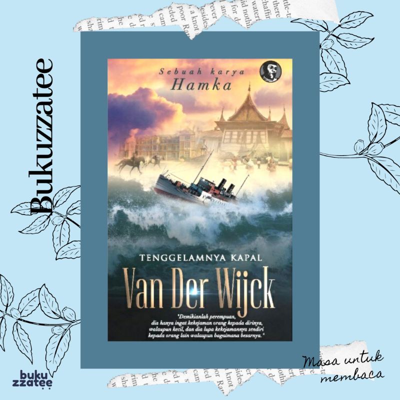 Tenggelamnya Kapal Van Der Wijck Sebuah Karya Hamka Koleksi Buya