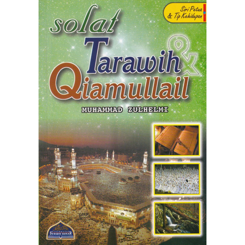 Solat Tarawih dan Qiamullail (Soft Cover) (Muhammad Zulhelmi) | Shopee ...