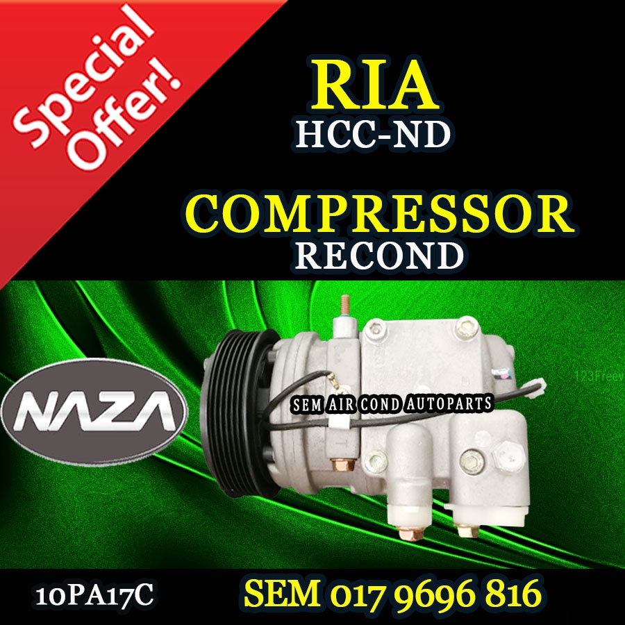 NAZA RIA HCC TO ND 10PA17C RECOND COMPRESSOR/ KOMPRESOR (CAR AIRCOND ...