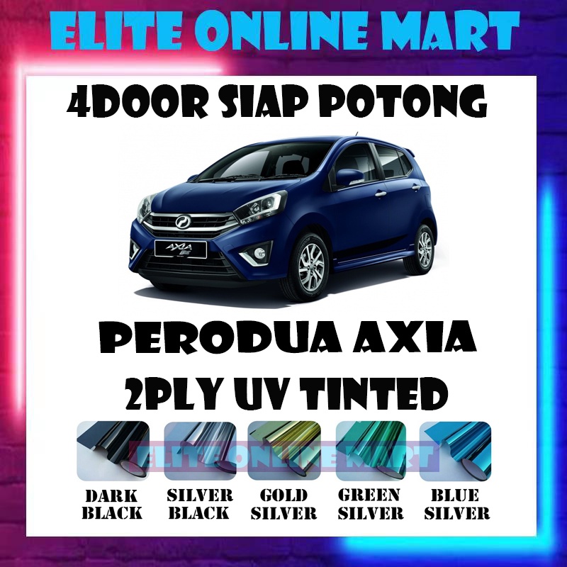 Perodua Axia 4 Door Tinted UV 2Ply Siap Potong Tinted Kereta Dark Black ...