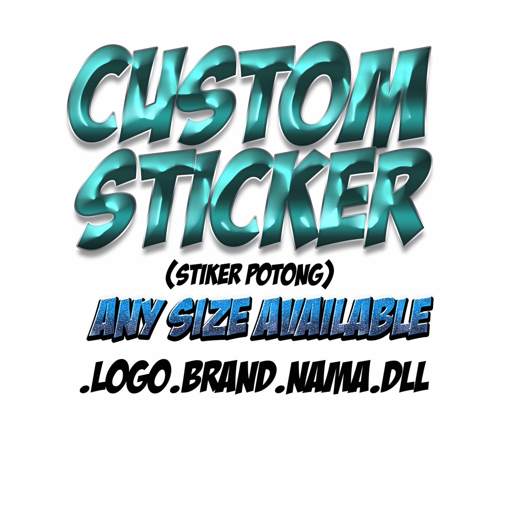 CUSTOM STICKER ( stiker potong ) STIKER KERETA / STIKER MOTOR / STIKER ...