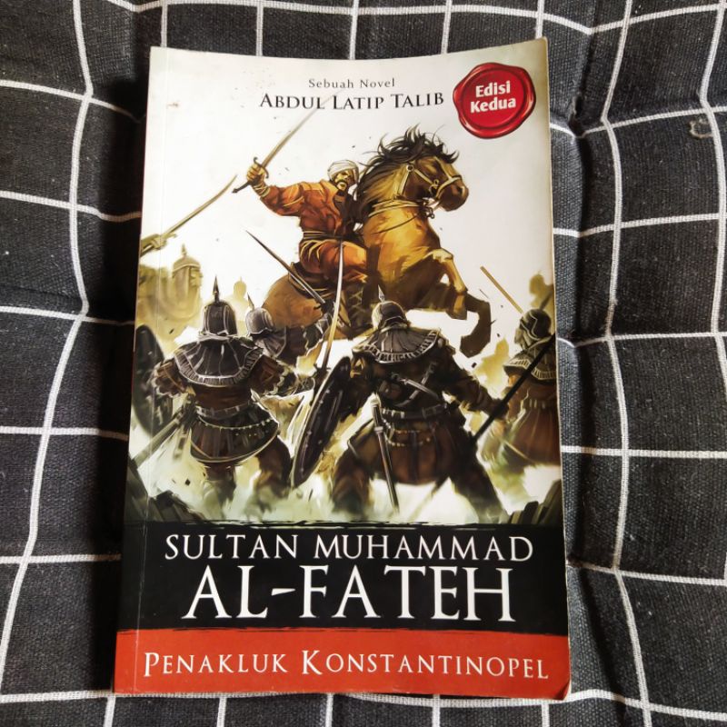 Buku Preloved | Sultan Muhammad Al-Fateh Penakluk Kostantinopel | Abdul Latip Talib | Shopee ...