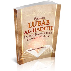 Peranan Lubab Al-Hadith Dalam Karya Hadis Di Alam Melayu | Shopee Malaysia
