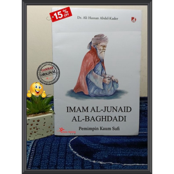 IMAM AL JUNAID AL BAGHDADI Pemimpin Kaum Sufi oleh Dr Ali Hassan Abdel Kader | Shopee Malaysia
