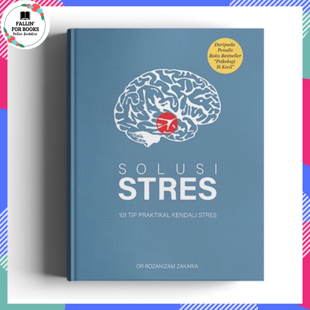 SOLUSI STRES: 101 Tip Praktikal Kendali Stres - Dr Rozanizam Zakaria (Whitecoat) | Shopee Malaysia