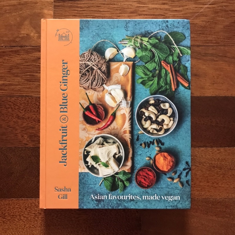 JACKFRUIT AND BLUE GINGER: ASIAN FAVOURITES MADE VEGAN | Sasha Gill ...