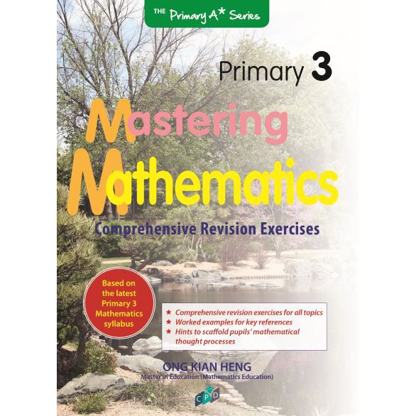 Primary 3 Mathematics Mastering Mathematics Comprehensive Revision ...