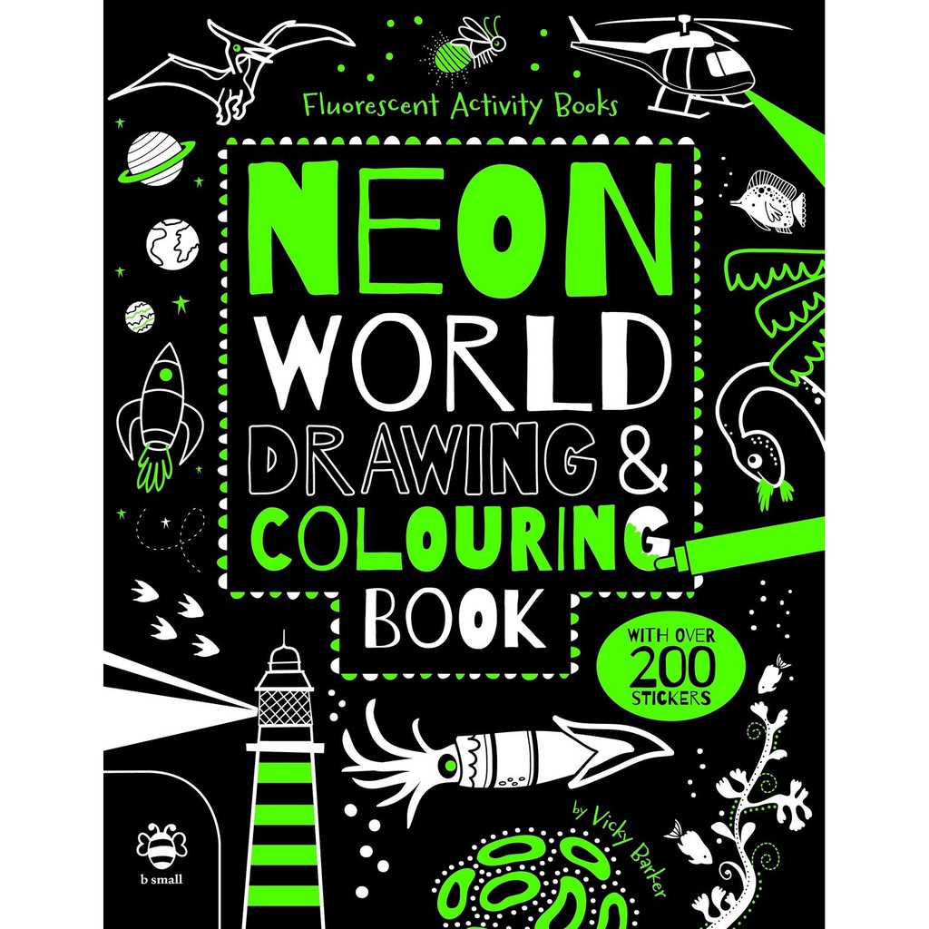 (BBW) Neon World Drawing & Colouring Book (ISBN: 9781909767874 ...