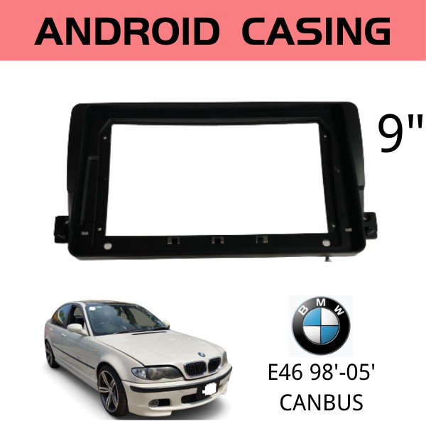 Android Player Casing 9" BMW E46 1998-2005 (with Canbus AND FULL PLUG AND PLAY SOCKET) | Shopee ...
