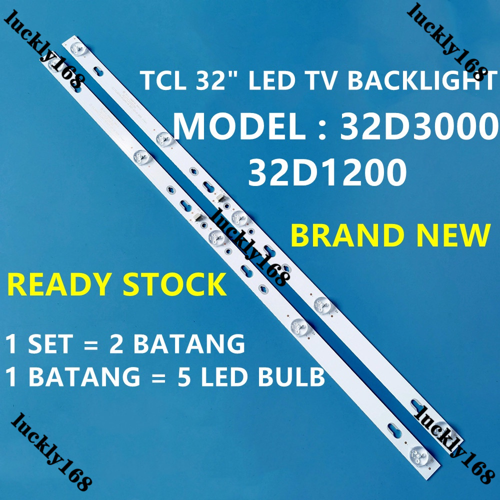 (NEW 1 SET) 32D3000 32D1200 32B3 32A3 TCL 32" LED TV BACKLIGHT / LAMP TV | Shopee Malaysia