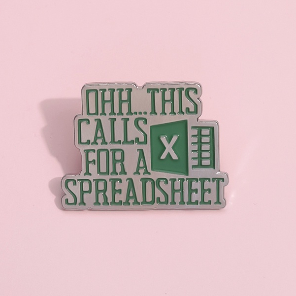 This Calls for A Spreadsheet Enamel Pins Brooches Cartoon Excel Sheet ...
